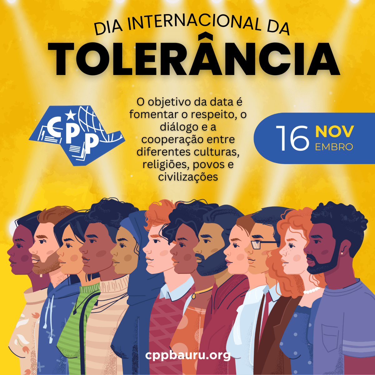 🔔 Dia Internacional da Tolerância 🕗 16 de Novembro – CPP BAURU