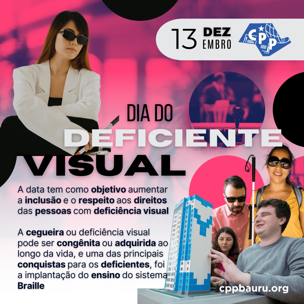 🔔 Dia Nacional do Deficiente Visual 🕗 13 de Dezembro – CPP BAURU